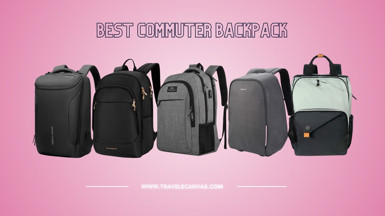 The 10 Best Commuter Backpack of 2025 - Travels Canvas