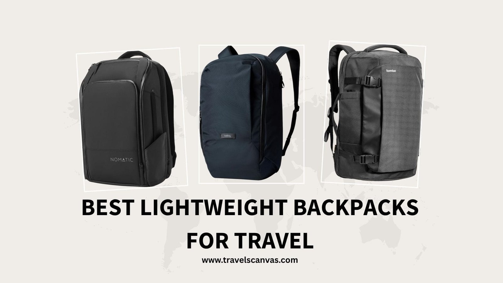 Top 5 Best Lightweight Backpacks for Travel - Travels Canvas