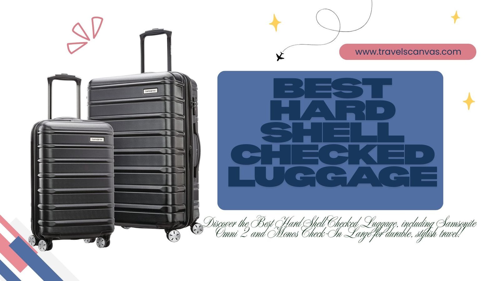 Top 5 Best Hard Shell Checked Luggage - Travels Canvas
